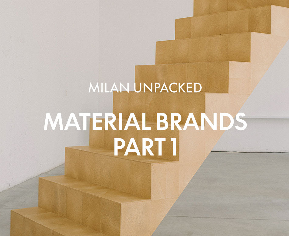 Milan Unpacked - Material Brands Part 1 | Space Furniture